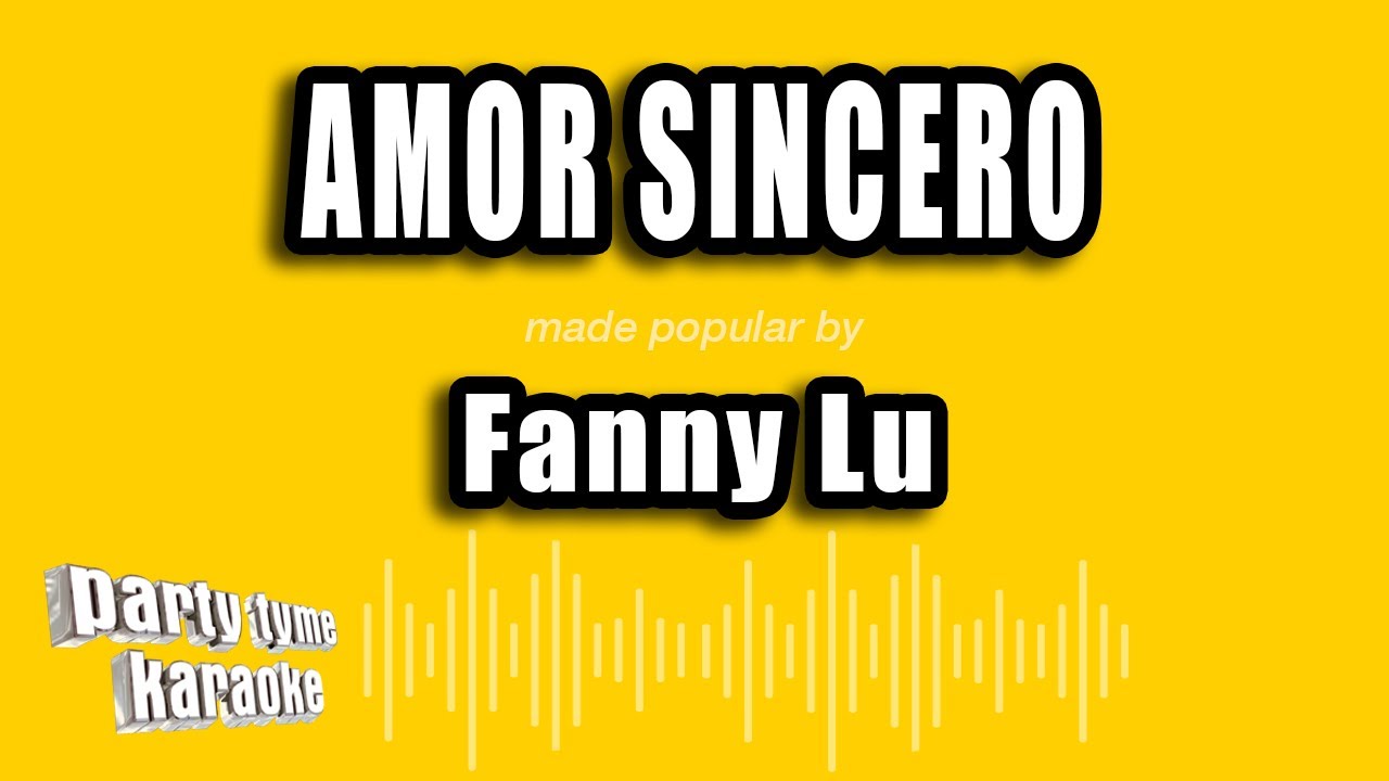 Fanny Lu - Amor Sincero (Versión Karaoke) - YouTube