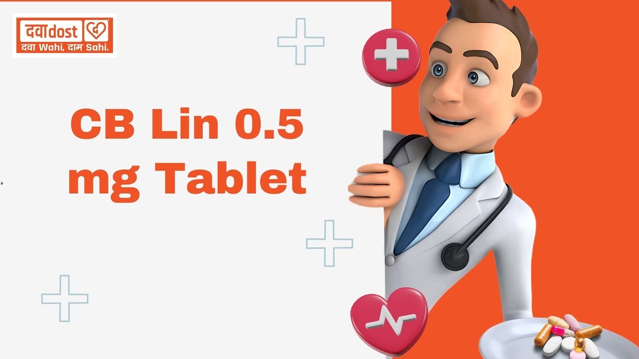 CB Lin 0.5 mg Tablet - YouTube