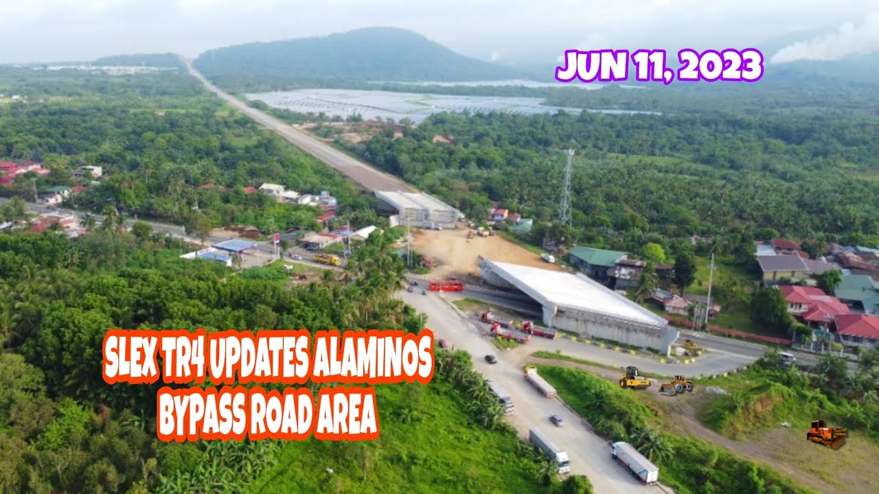 SLEX TR4 UPDATES, ALAMINOS BYPASS ROAD AREA, LAGUNA-BATANGAS-LUCENA ...