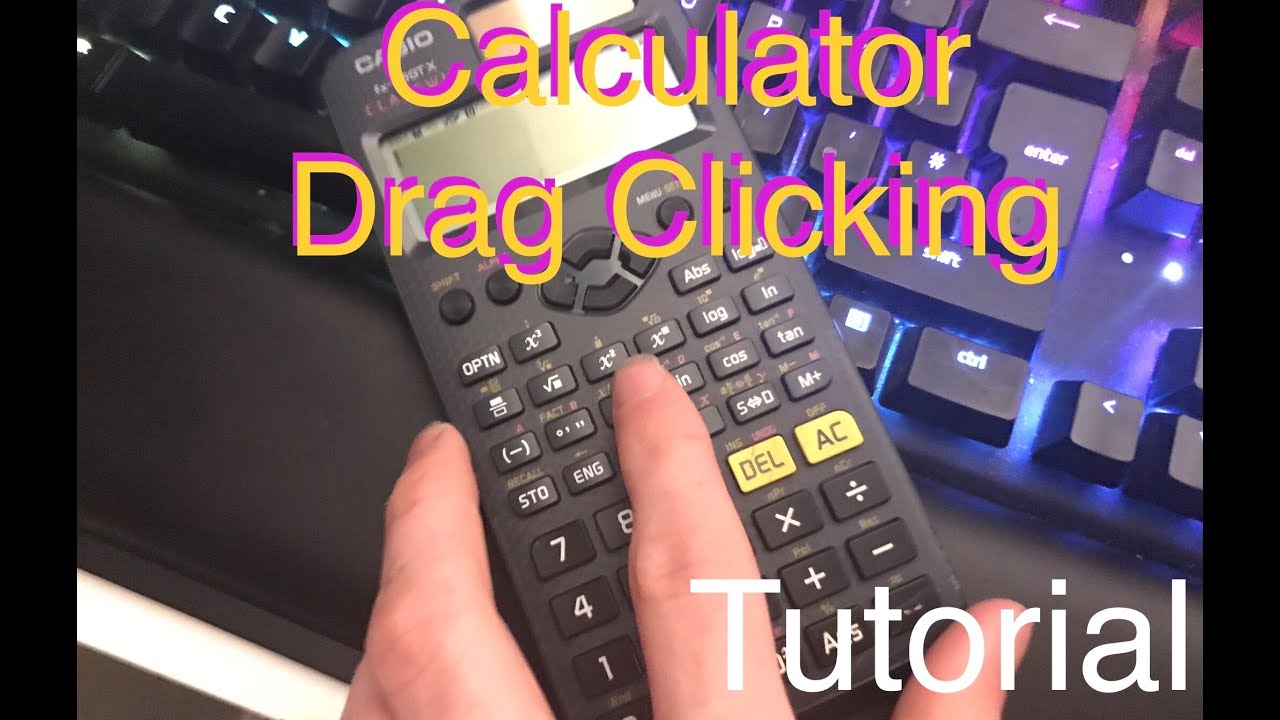 TUTORIAL | Drag Click On A Calculator + Butterfly And Jitter - YouTube