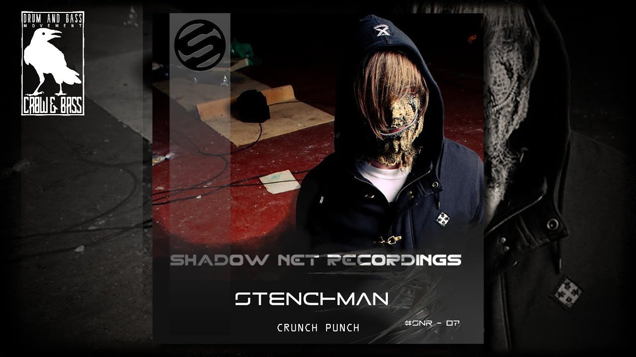 Stenchman - Crunch Punch [Shadownet Recordings] - YouTube