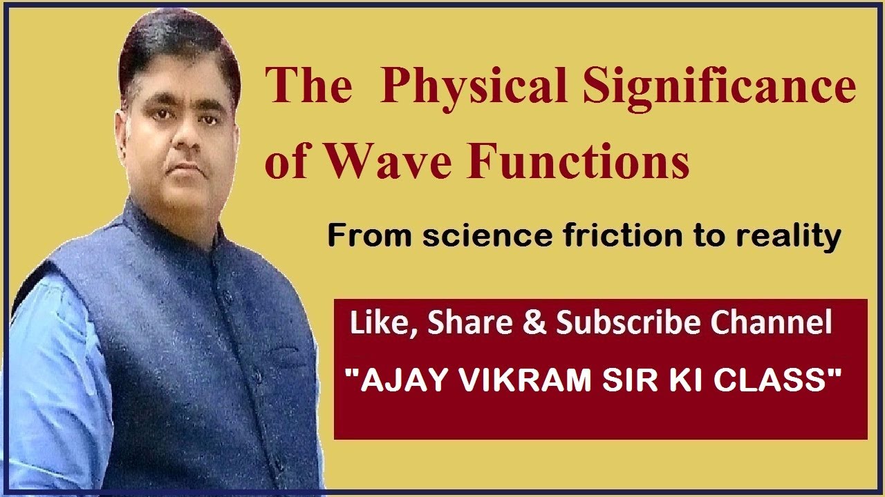 The True Physical Significance of Wave Functions: From Theory to ...