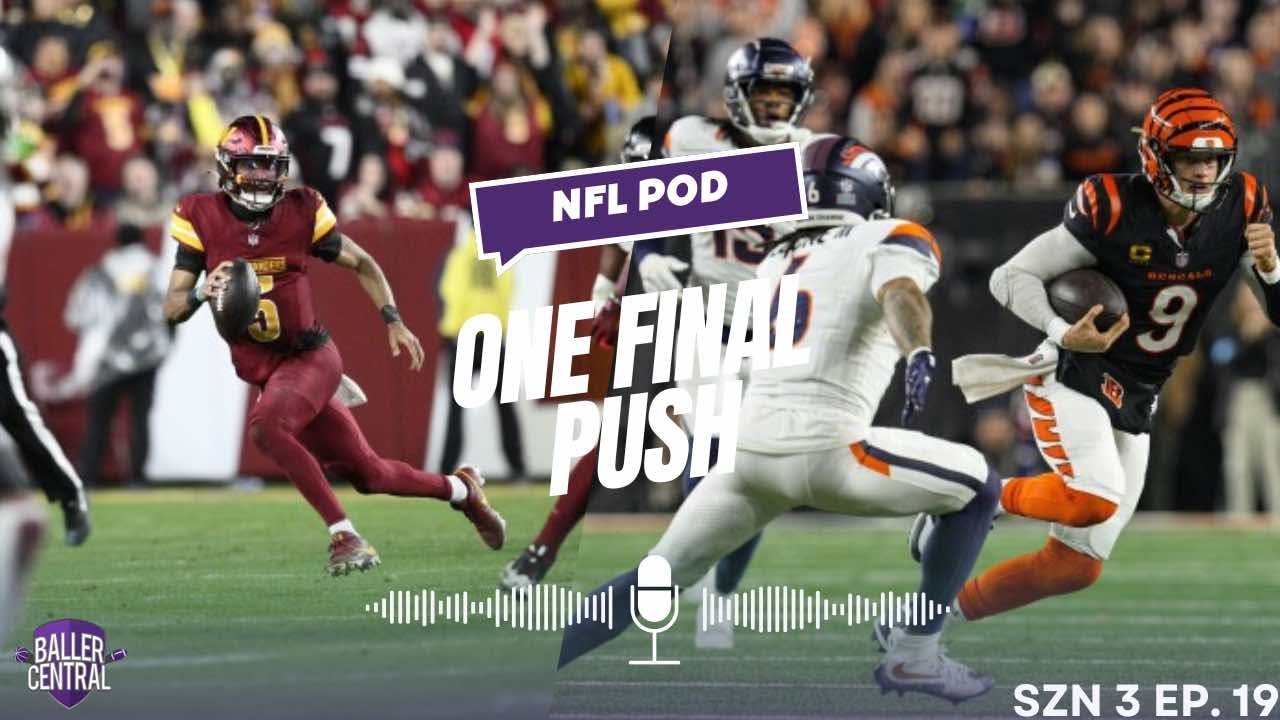 One Final Push NFL Pod SZN 3 Ep.19 - YouTube