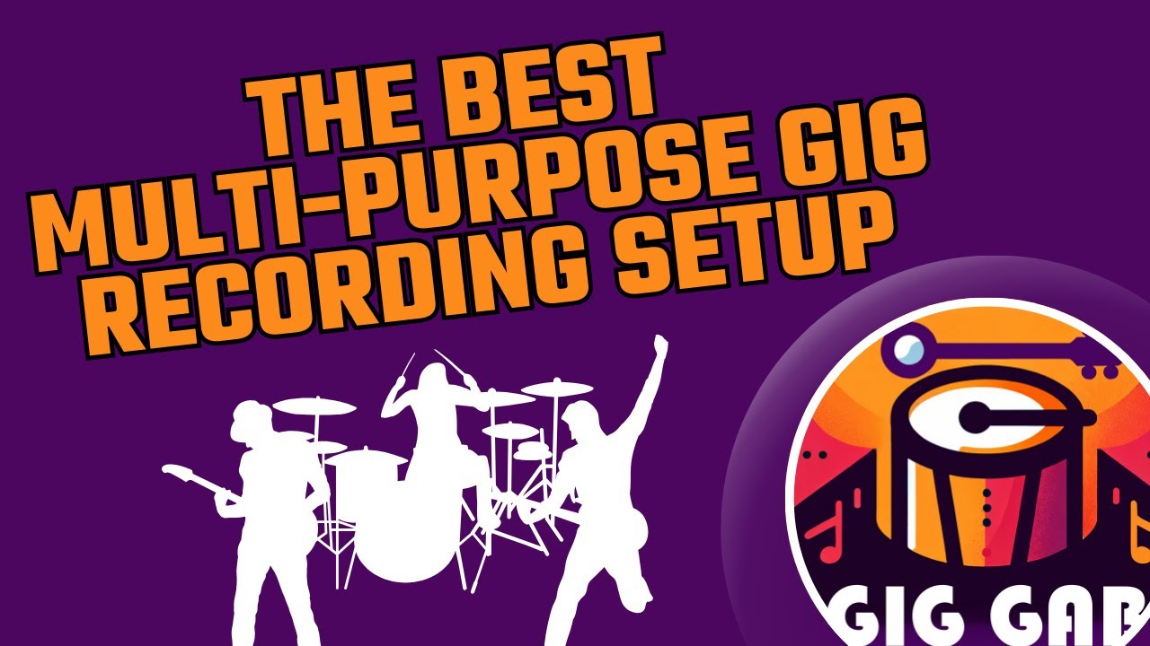 The Best Multi-Purpose Gig Recording Setup – Capture Audio & Video Like ...