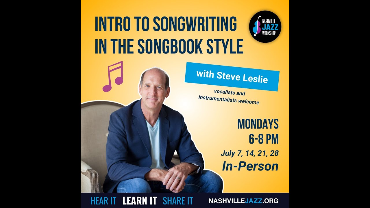 Introduction to Songwriting in the Songbook Style at Nashville Jazz ...