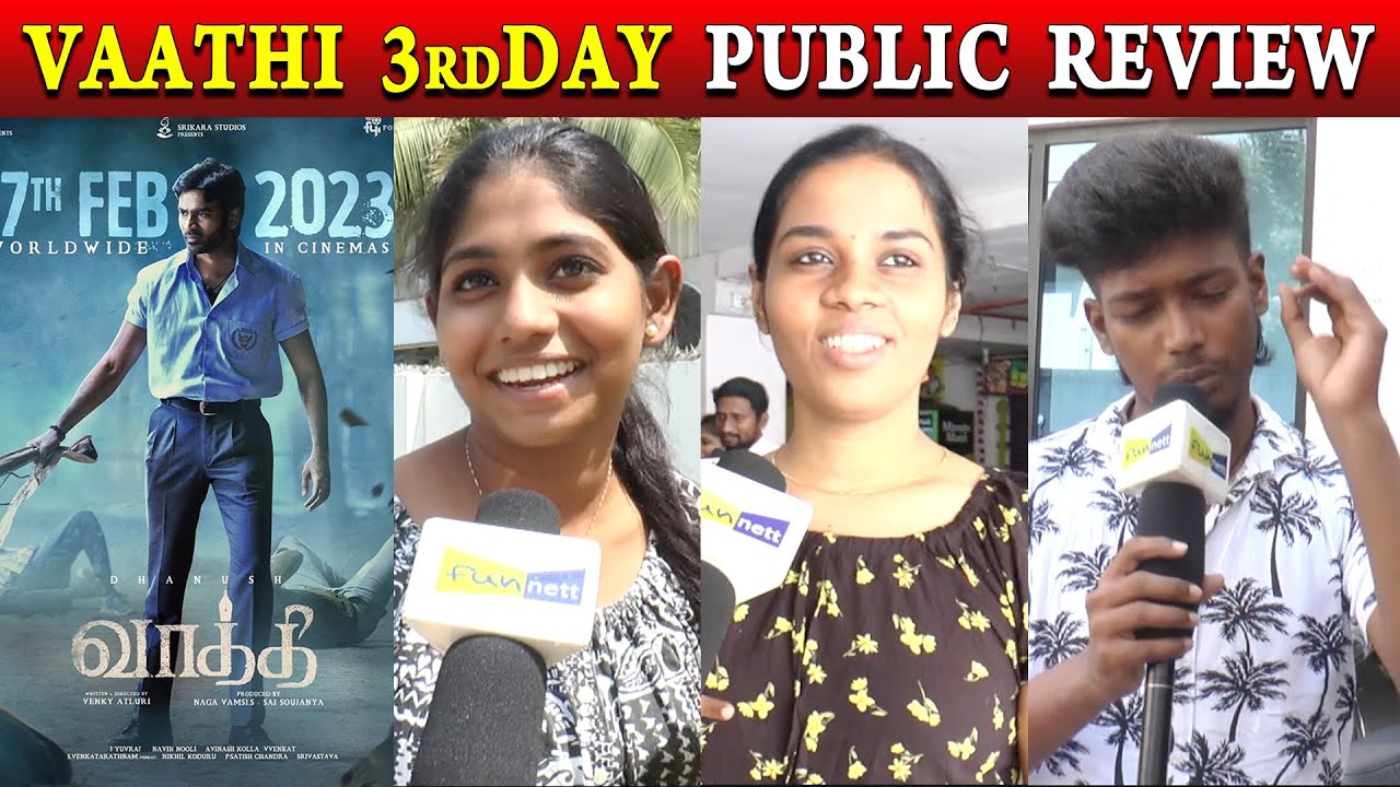 Vaathi 3rd Day Public Review | Vaathi Review | Vaathi Movie Review ...