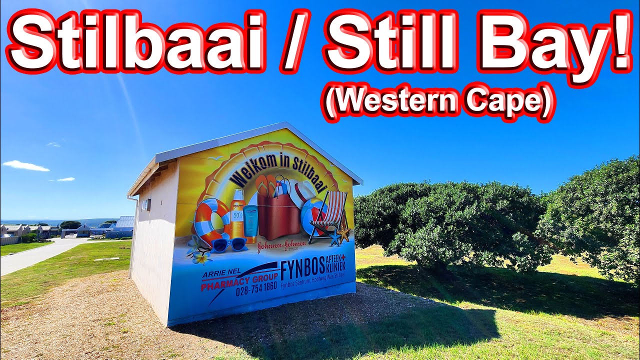 Stilbaai / Still Bay, Western Cape, South Africa! Ep 596 - YouTube