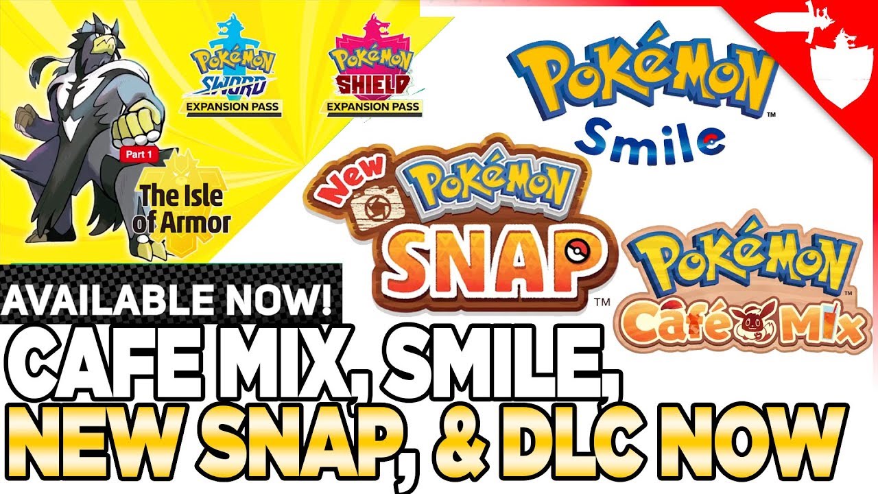 NEW Pokemon Snap, Sword Shield DLC NOW OUT, Cafe Mix, & Smile Reaction ...