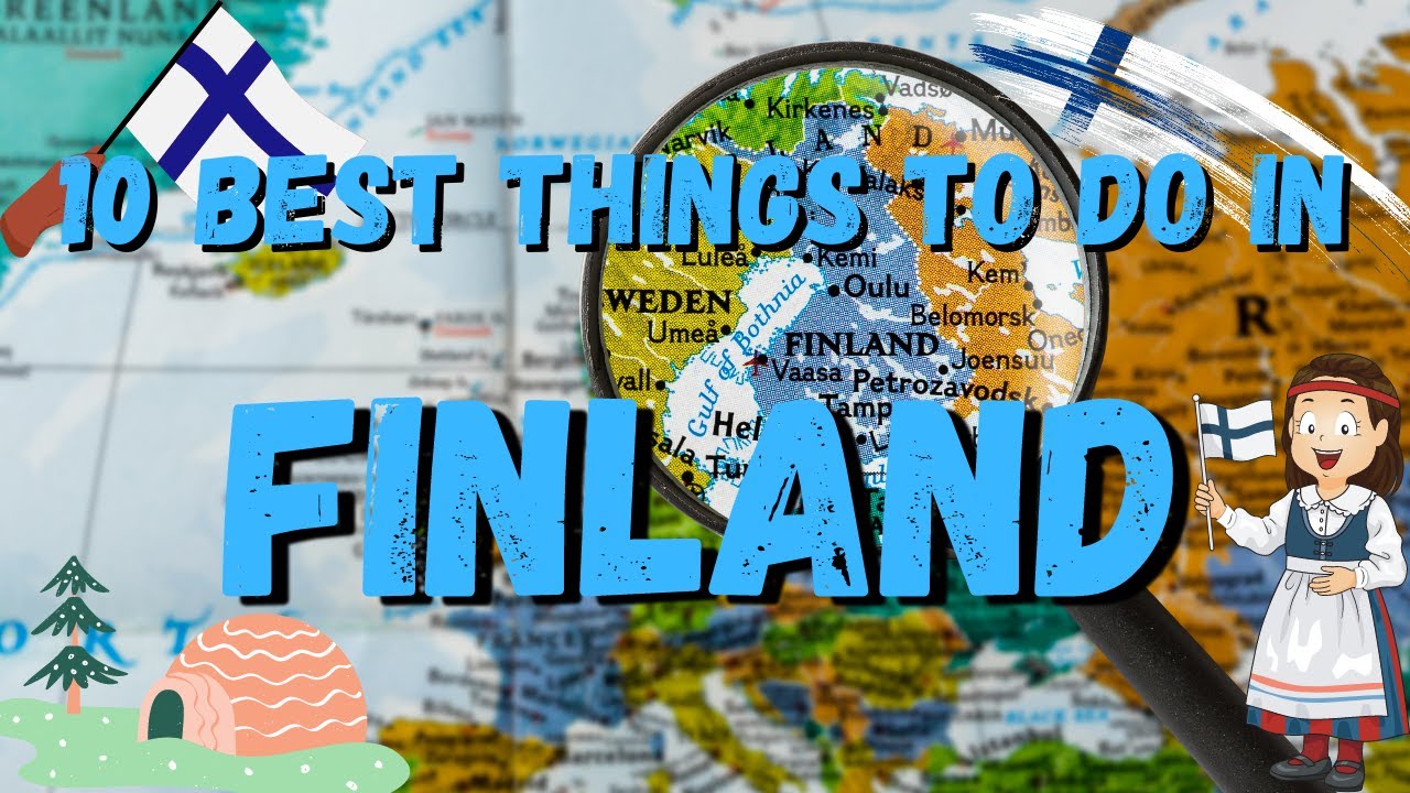 10 BEST THINGS TO DO IN FINLAND ! - YouTube