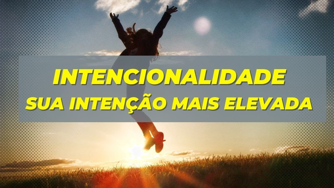 Padrão da #Intencionalidade - YouTube