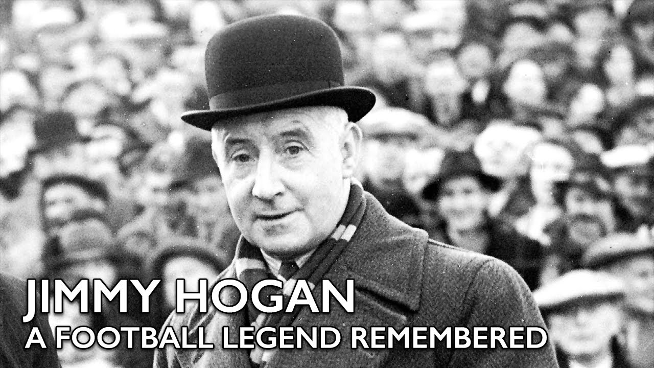 Jimmy Hogan - A Football legend Remembered - YouTube