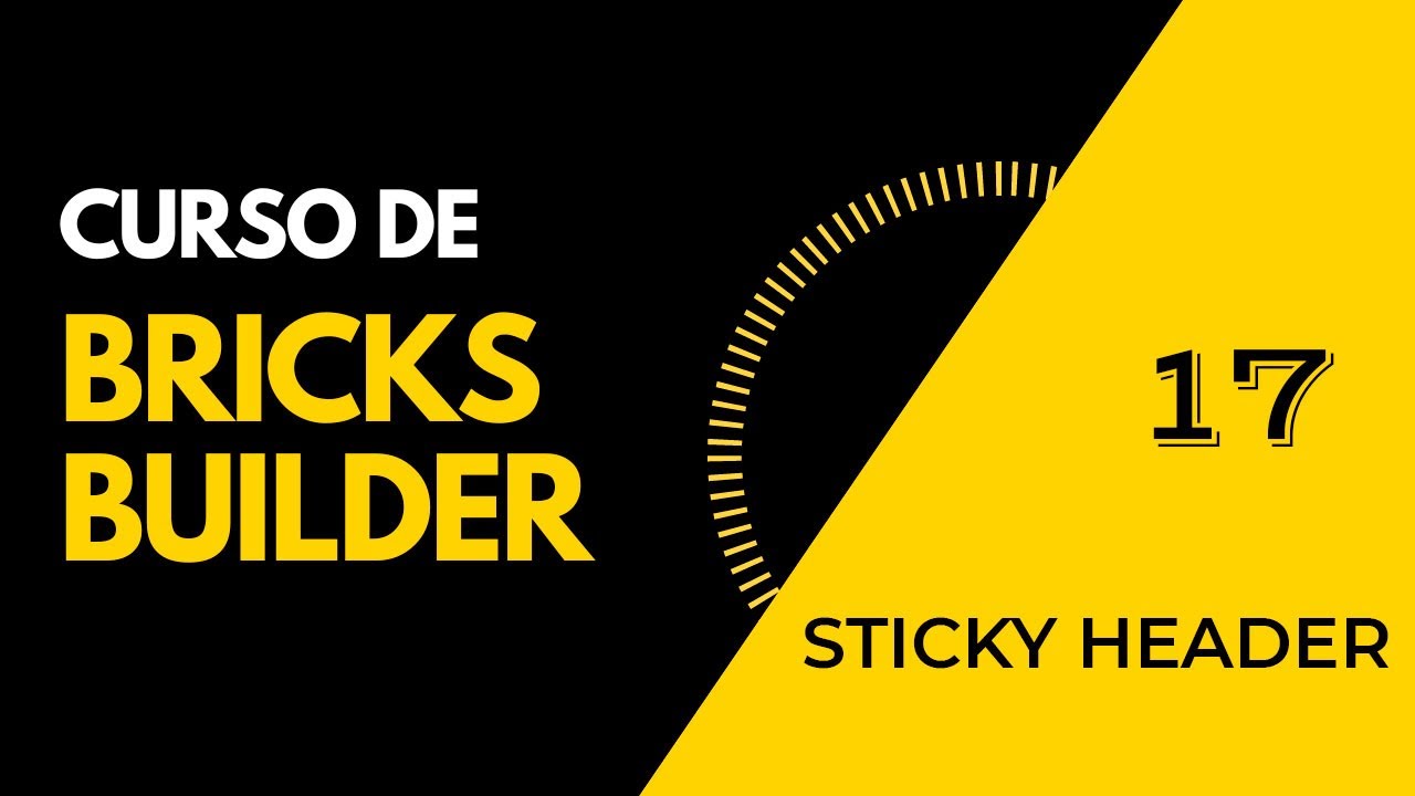 Curso de BRICKS BUILDER. Como hacer un STICKY HEADER y efectos de ...