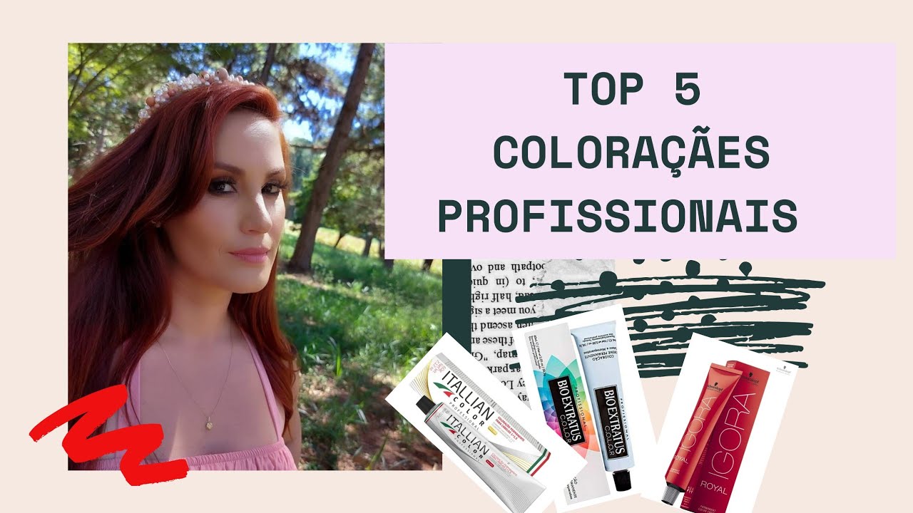 5 TOP COLORAÇÕES profissionais que gostei MUITO - YouTube
