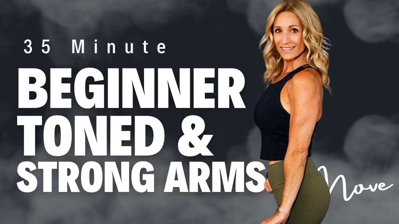35 Minute Beginner Strong and Toned Arm Workout - YouTube