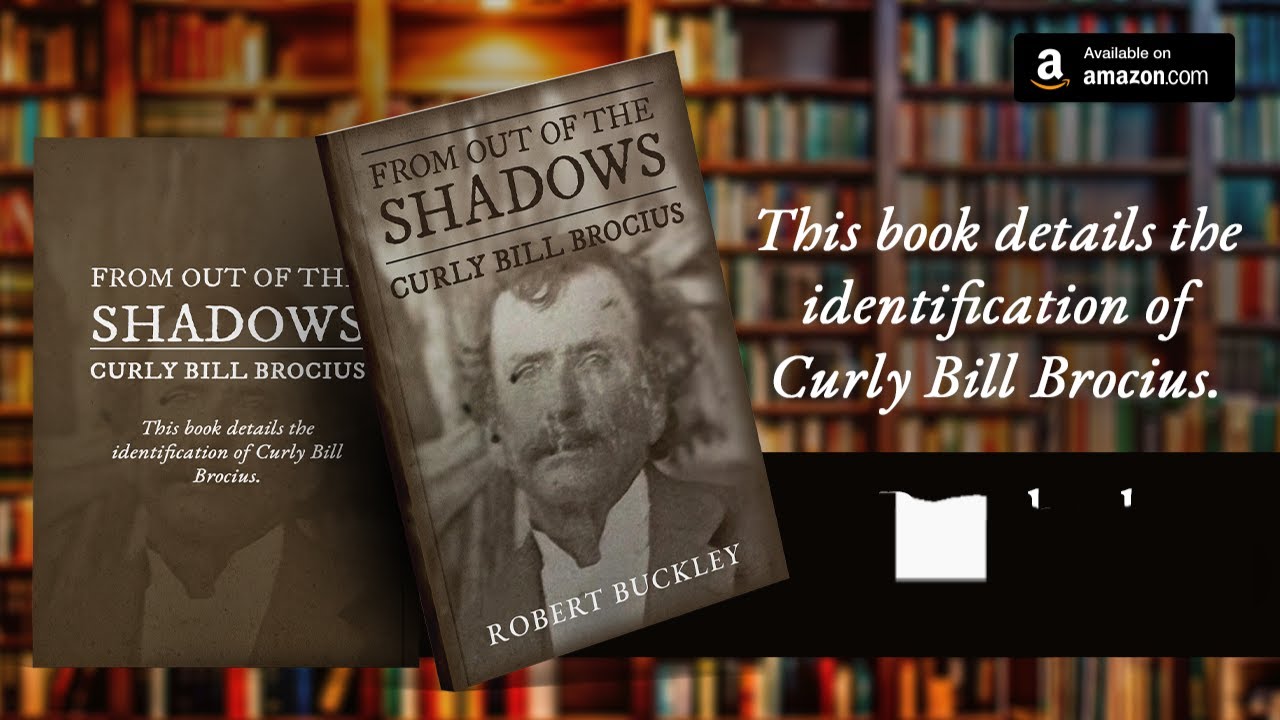 Who Was Curly Bill Brocius? Out of the Shadows. BILL GRAHAM AND HOW HE ...