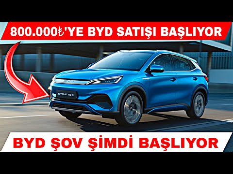 BYD ŞOW BAŞLIYOR 800.000₺ YE BYD'LER SATIŞA ÇIKIYOR