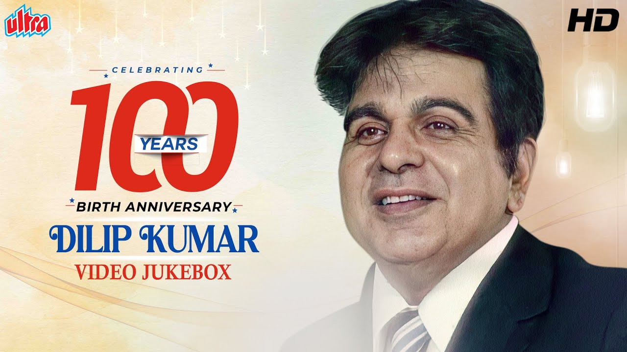 Celebrating 100th Birthday of THE LEGEND DILIP KUMAR | दिलीप कुमार के ...
