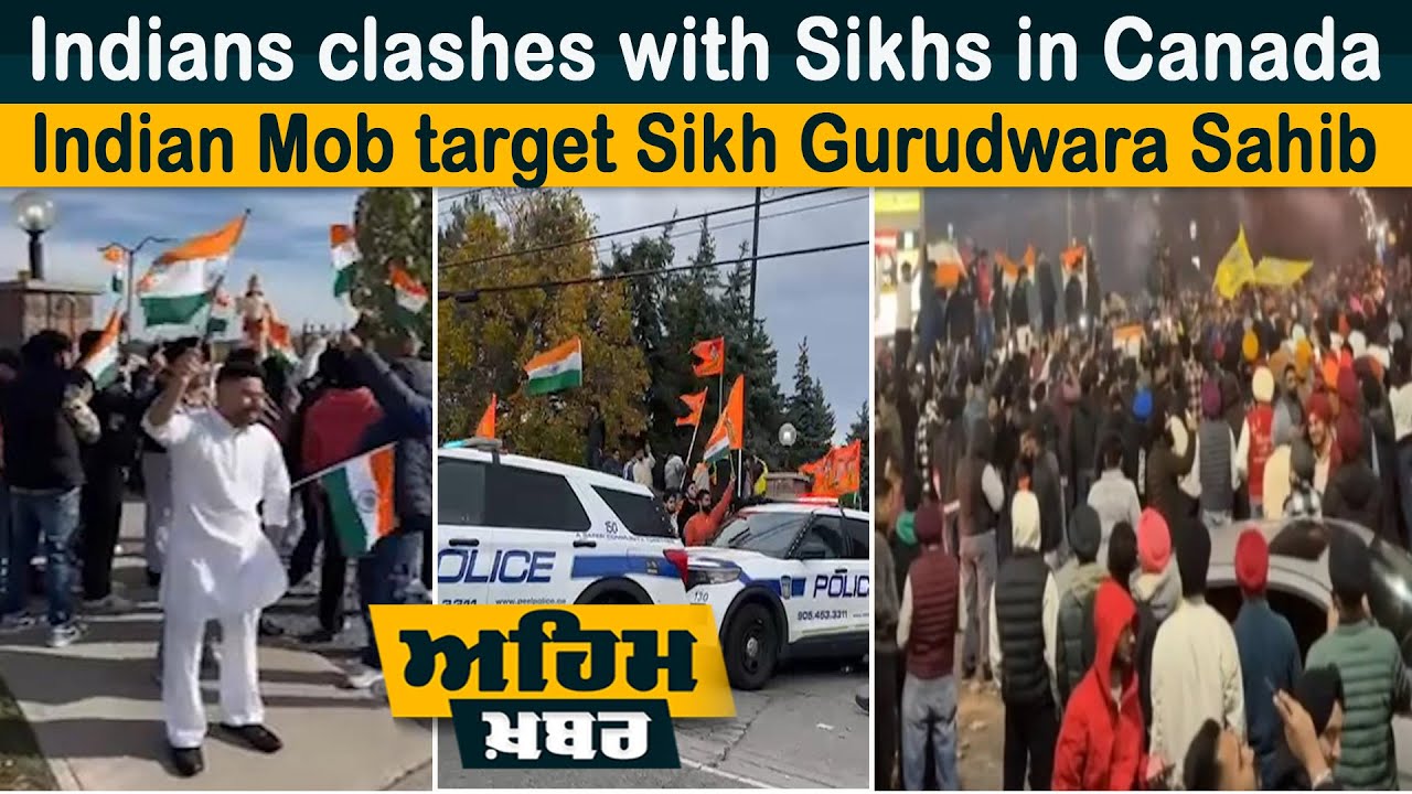 Indians clashes with Sikhs in Canada | Indian Mob target Sikh Gurudwara ...