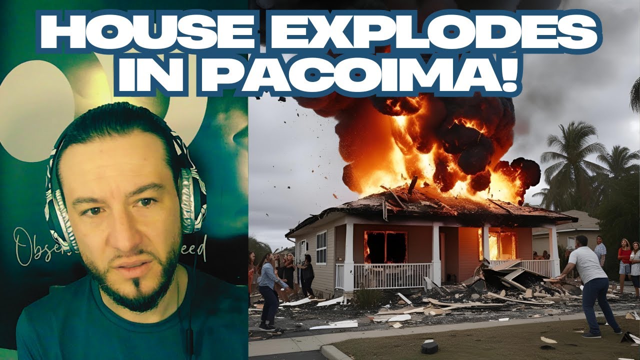 House Explodes in Pacoima! - YouTube