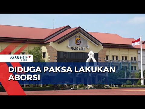 Polda Aceh Periksa Lulusan Akpol yang Diduga Paksa Pacar Lakukan Aborsi