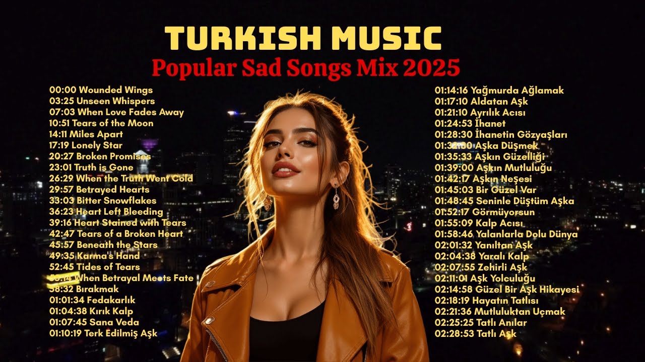 Turkish Sad Songs 🎶 | 2025'in En İyi Şarkıları Popüler Mix🌟 2 Saatlik ...