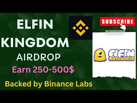 Elfin Kingdom Airdrop Complete Guide🔥 | How to Join Elfin Airdrop ...