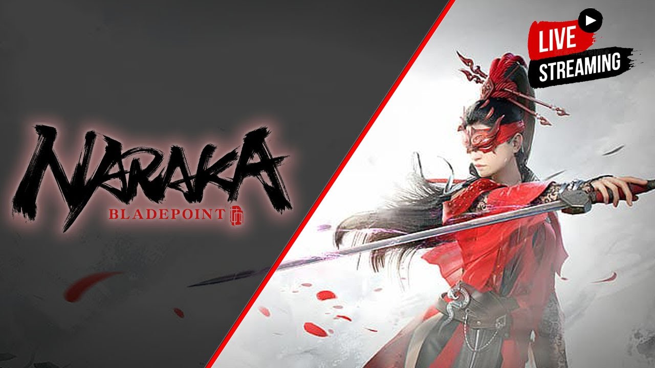[LIVE] Naraka: BladePoint - ละทิ้งวิถีนักจู๊ก สู่การเป็นยอดจอมยุทธ ...