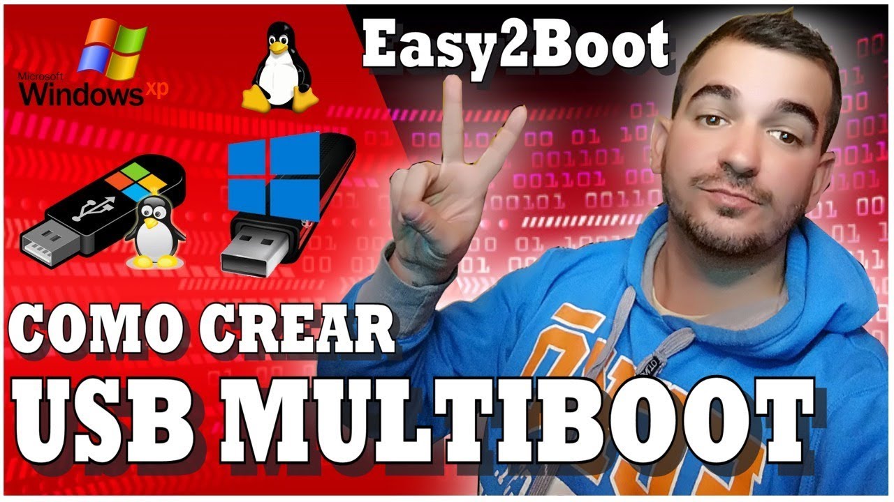 COMO CREAR USB MULTIBOOT CON VARIOS SISTEMA OPERATIVOS *EASY2BOOT ...
