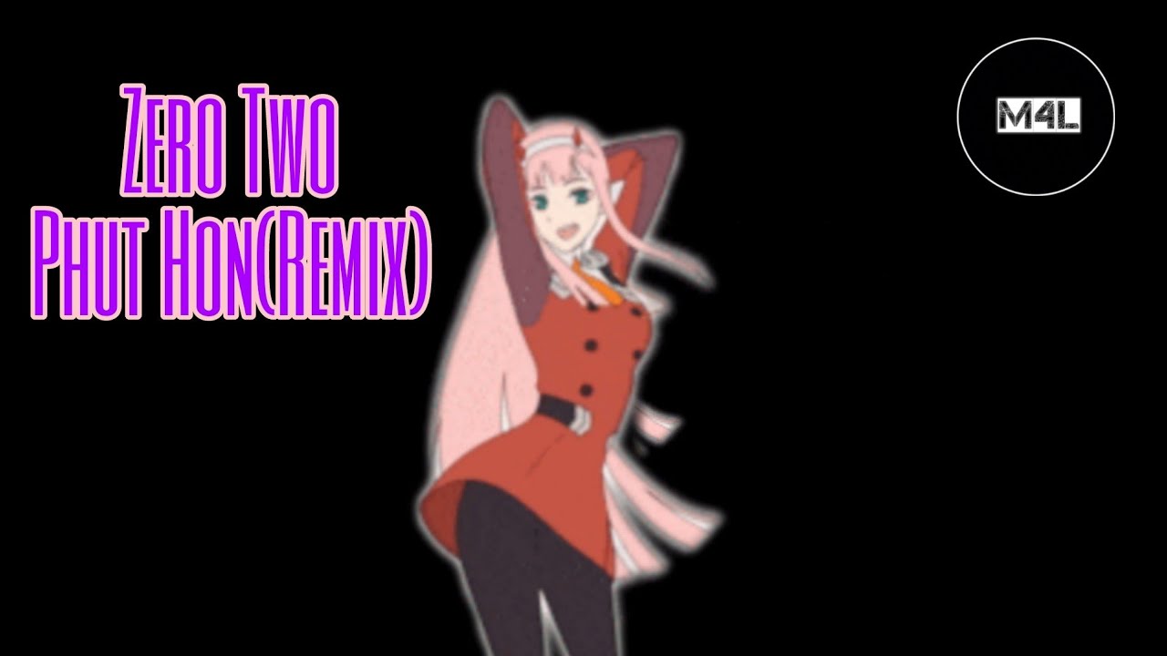 Zero Two Dance - Phut Hon Remix [NightCore] - YouTube