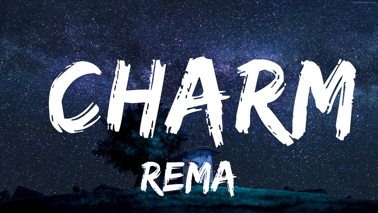 Rema - Charm (Lyrics) | 25mins of Best Vibe Music - YouTube
