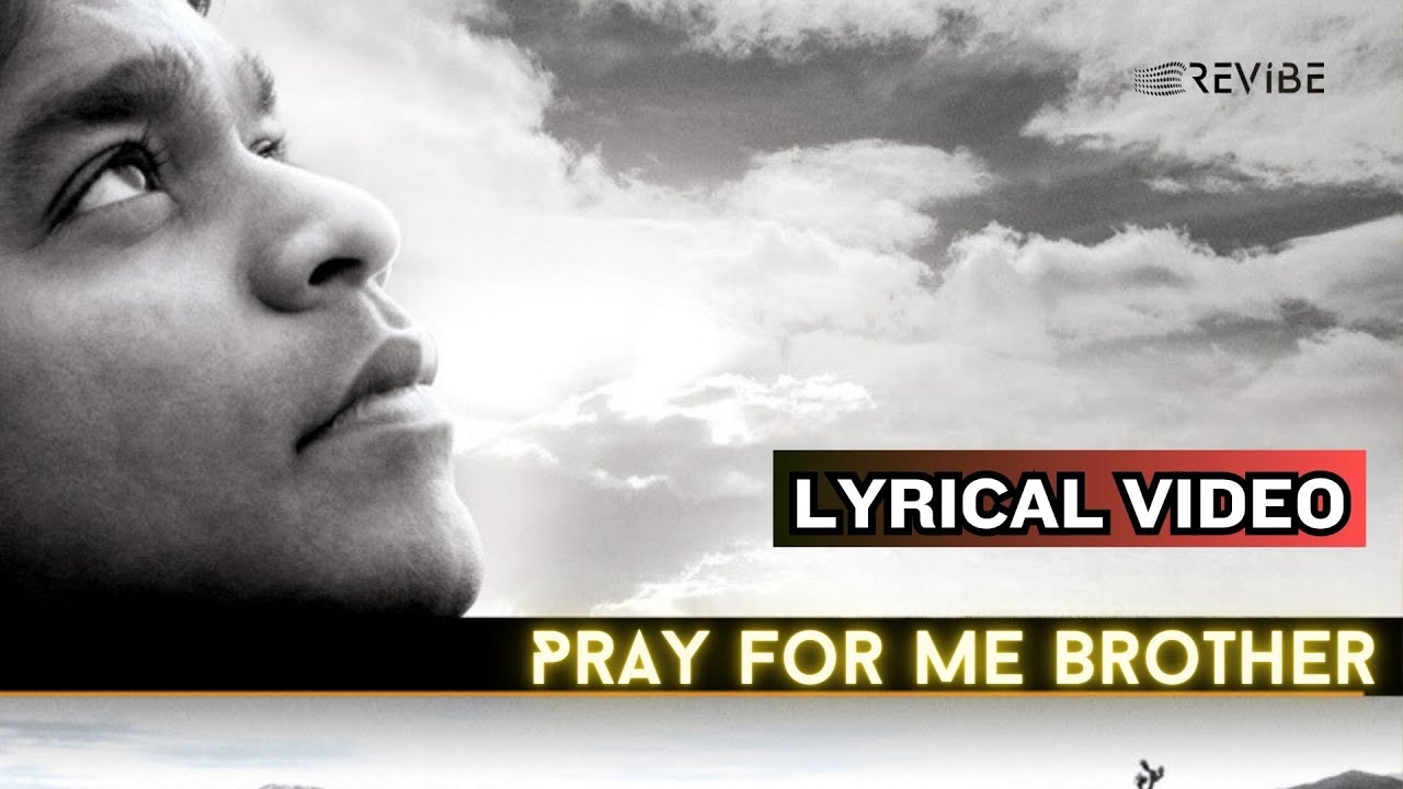 Pray For Me Brother (Official Lyric Video) | A. R. Rahman | Pray For Me ...