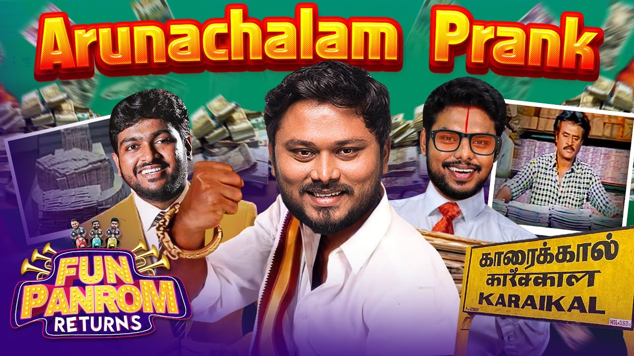 Arunachalam Prank | Fun Panrom Returns | VJ Siddu, Settai Sheriff ...