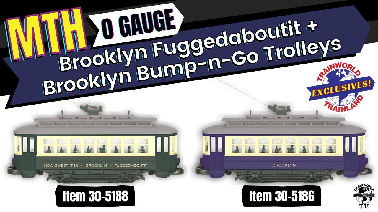 O Gauge MTH Brooklyn Fuggedaboutit and Brooklyn Bump-n-Go Trolleys ...