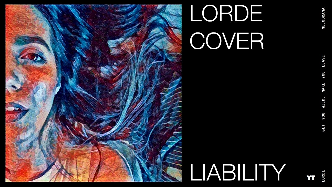 Liability - Lorde Cover - YouTube