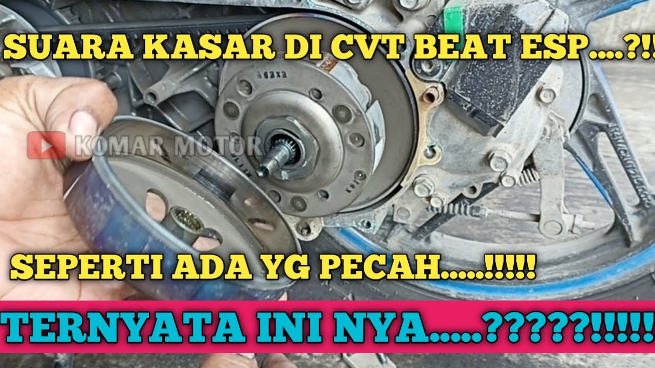 CARA ATASI SUARA KASAR PADA CVT HONDA BEAT FI ESP ||kampas ganda ambrol ...
