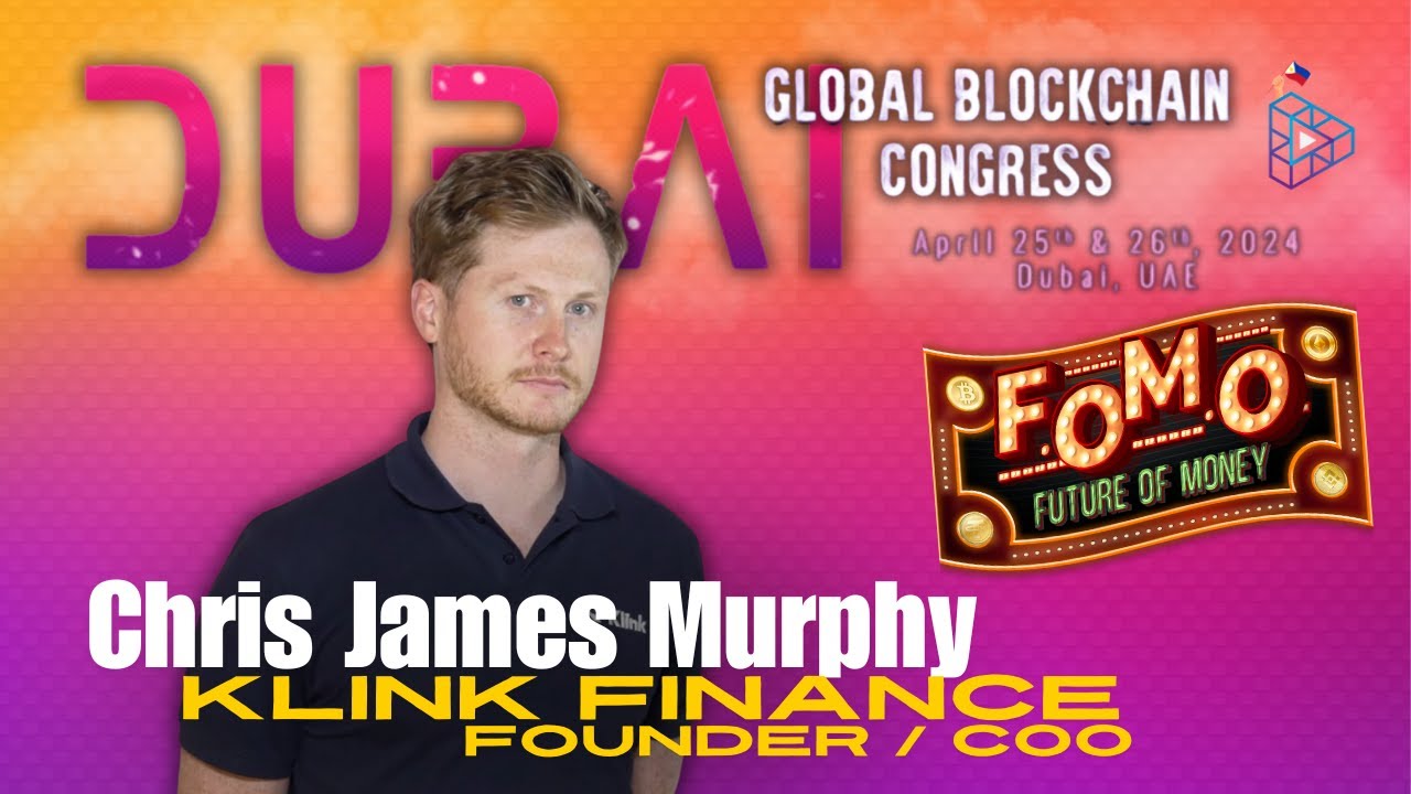 Chris James Murphy Founder of Klink Finance | 13th Global Blockchain ...