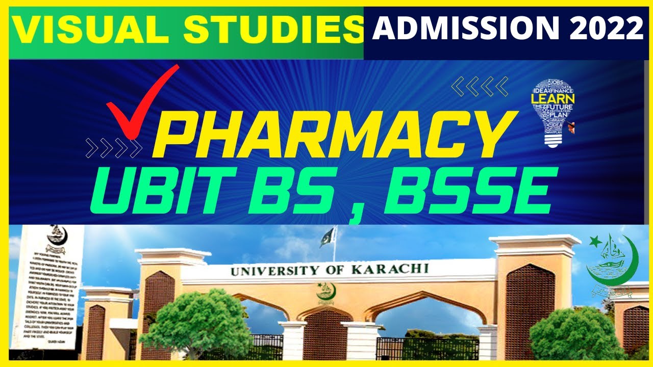 Karachi University Admission 2022 | Pharmacy | UBIT | VISUAL STUDIES ...