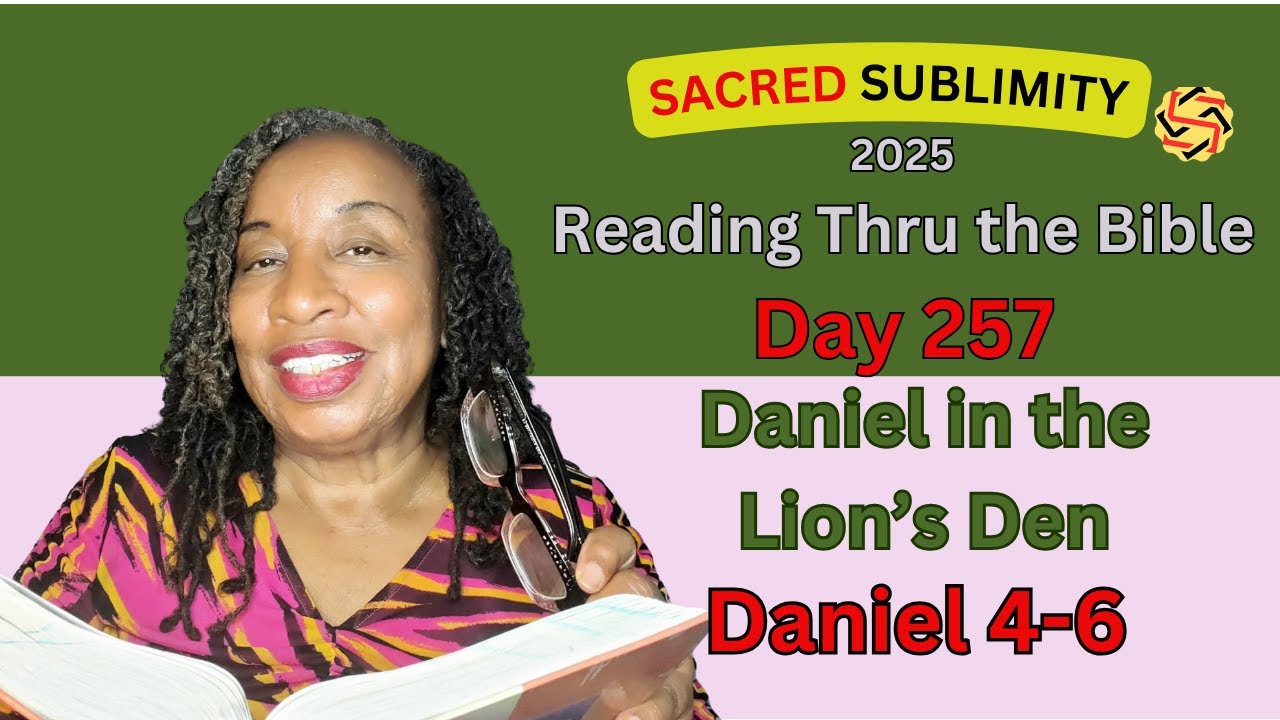 Sept 14__"Daniel's Faith in the Lion's Den" _ Day 257: Daniel 4-6_Daily ...