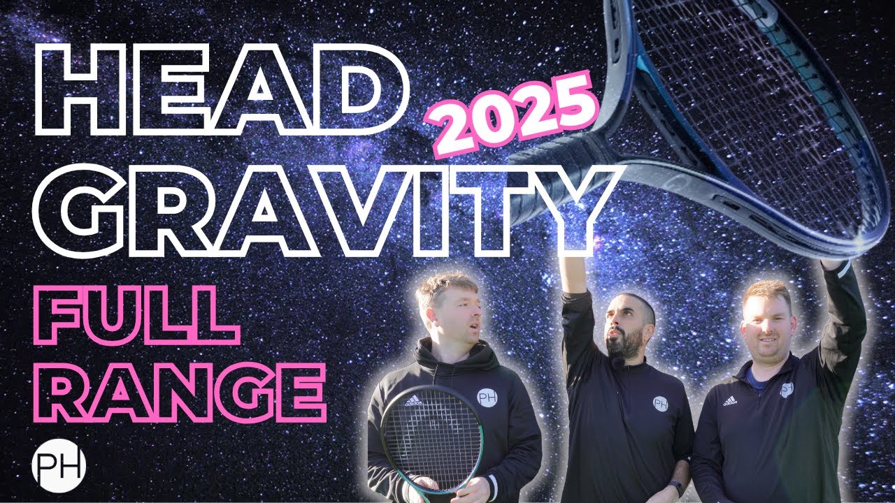 HEAD GRAVITY 2025 | FULL RANGE REVIEWED | Tennis Racket Review | PH ...