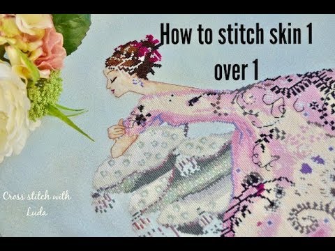 #48. How to stitch skin 1 over 1 in Mirabilia designs - YouTube