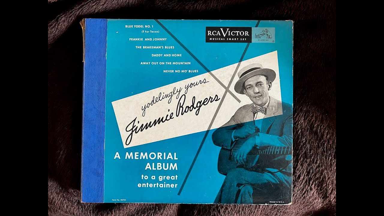 Frankie And Johnny - Jimmie Rodgers - RCA Victor P-244 - YouTube