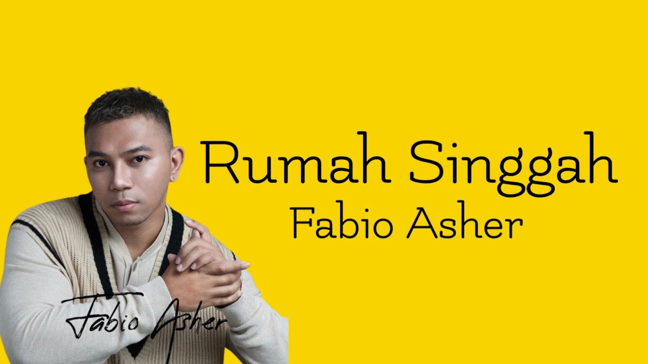 Rumah Singgah - Fabio Asher (Lirik) - YouTube