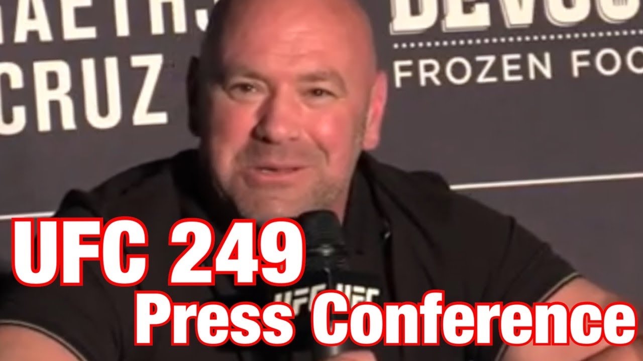 UFC 249: Dana White post-fight Press Conference | Complete - YouTube