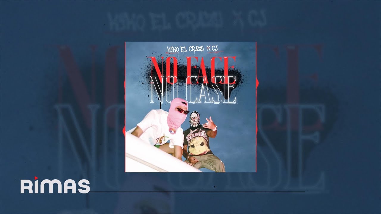 Kiko El Crazy, CJ - No Face No Case (Audio Oficial) - YouTube
