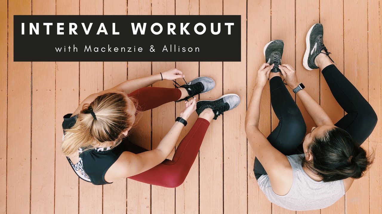 Interval Workout #1 with Mackenzie and Allison - YouTube