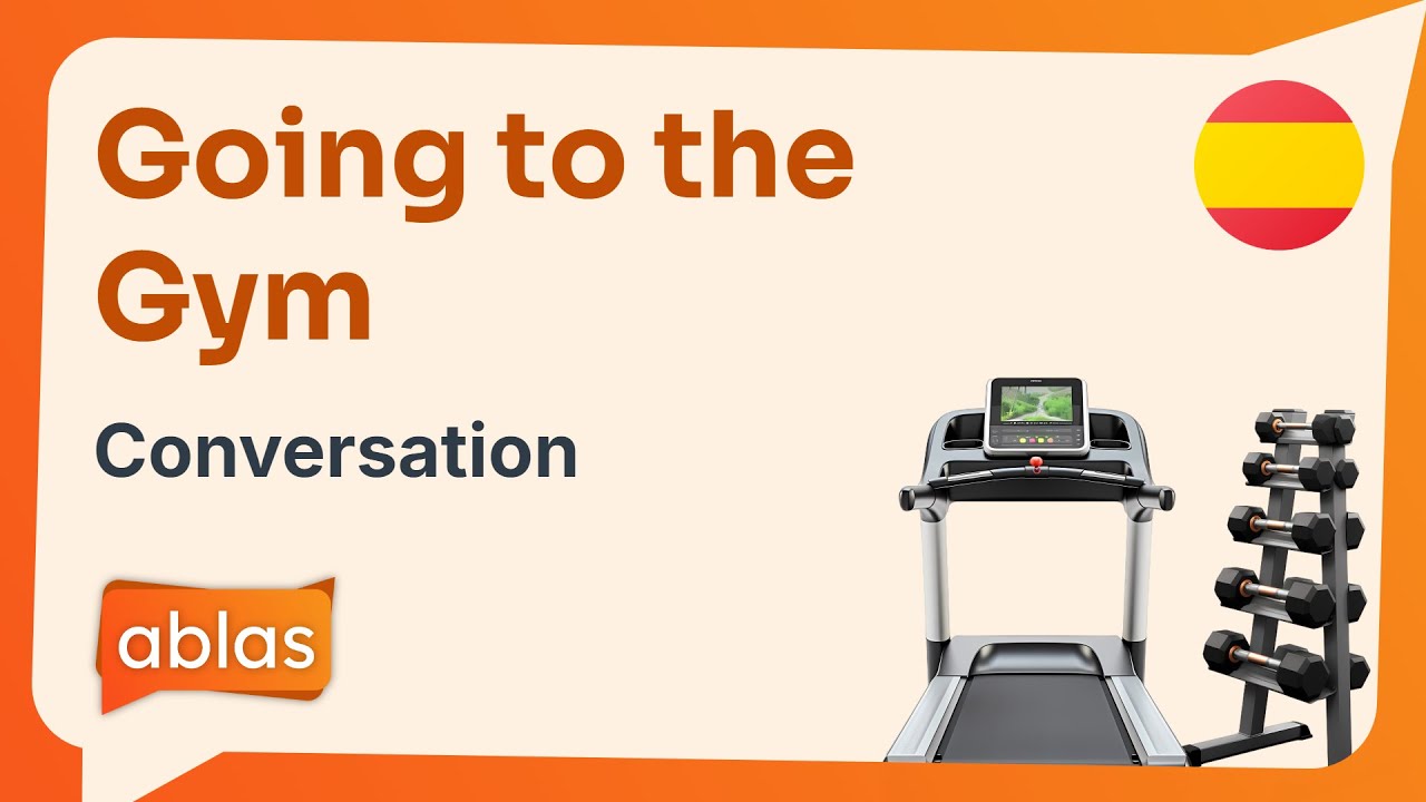 Going to the Gym | Spanish Conversation with English Translation - YouTube