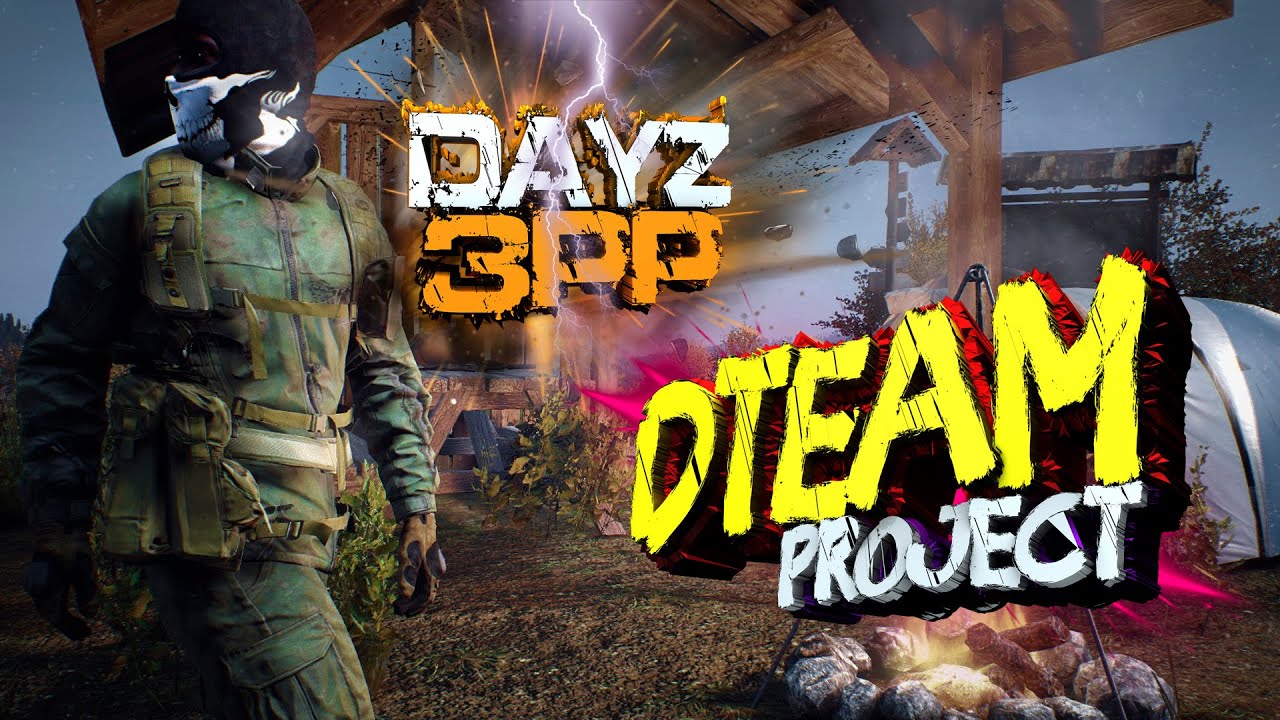 Дэйз 🔴 D-team project 🔴 DAYZ DTP PVE/PVP 🔴 3pp 🔴 Ванильная стройка ...