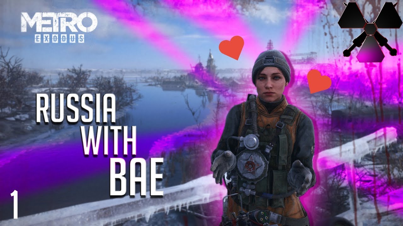 Post-Apocalyptic Russia With BAE - Metro Exodus | #1 | (Ranger Hardcore ...
