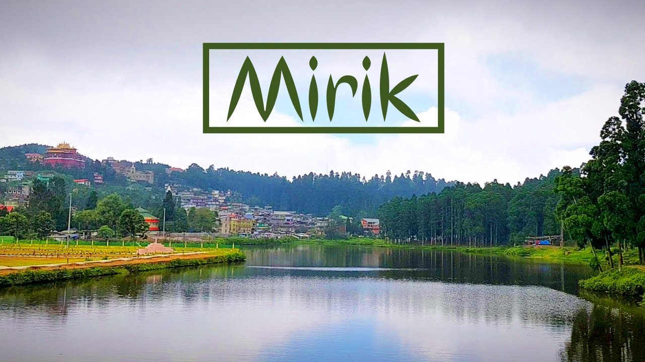 Mirik | Pashupati Market | Dudhia Picnic Spot | Sumendu Lake | Walk ...
