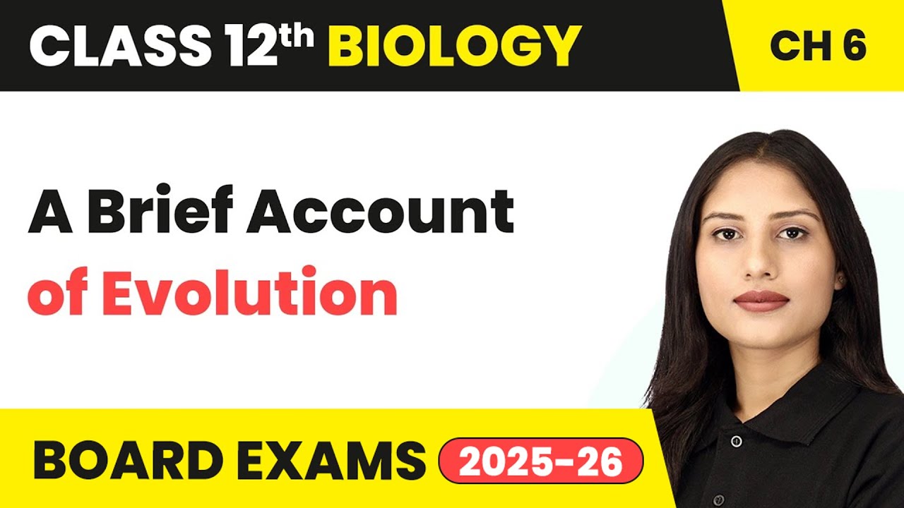 A Brief Account of Evolution - Evolution | Class 12 Biology Chapter 6 ...